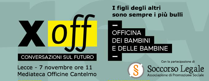 XOff. Conversazioni sul futuro: I figli degli altri sono sempre i più bulli